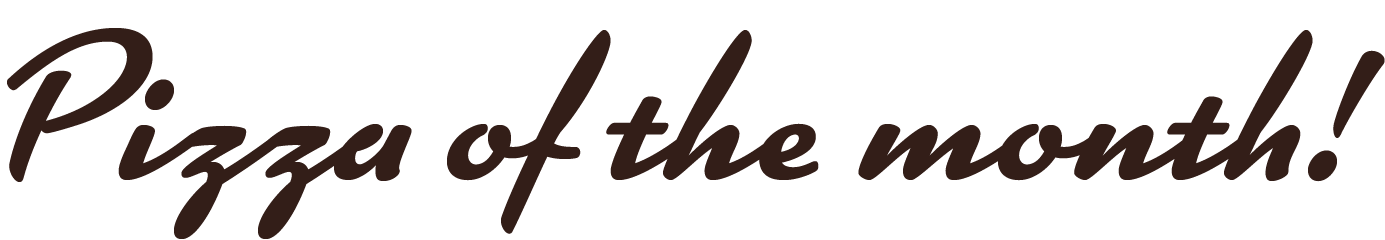 National Pizza Month | Nancy's Pizza