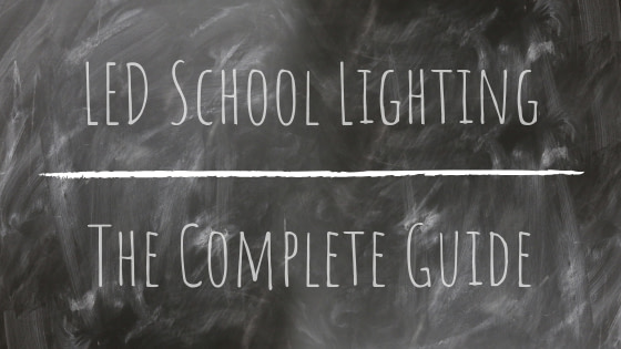 LED School Lighting: A Complete Guide | Sitler's LED Supplies